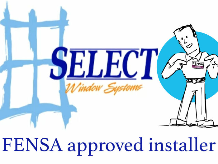 Why choose a FENSA installer | Select Window Systems